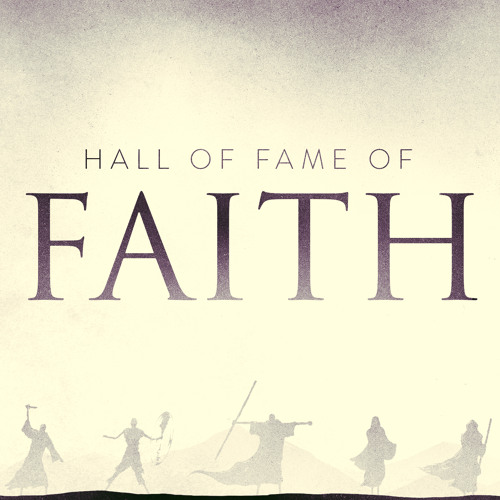 Stream Hall of Fame of Faith, Part 13 by Stillwater Bible Church ...