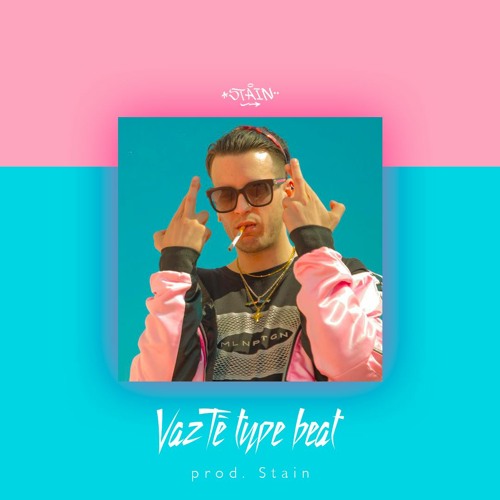 Stream Vaz Tè Type Beat by Stain | Listen online for free on SoundCloud