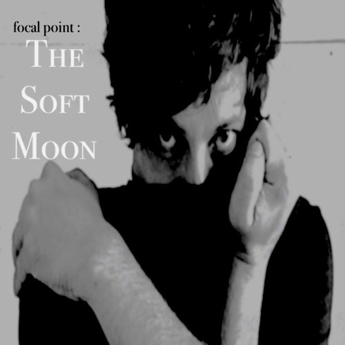 Stream episode episode 276 : focal point - The Soft Moon by Psychic ...