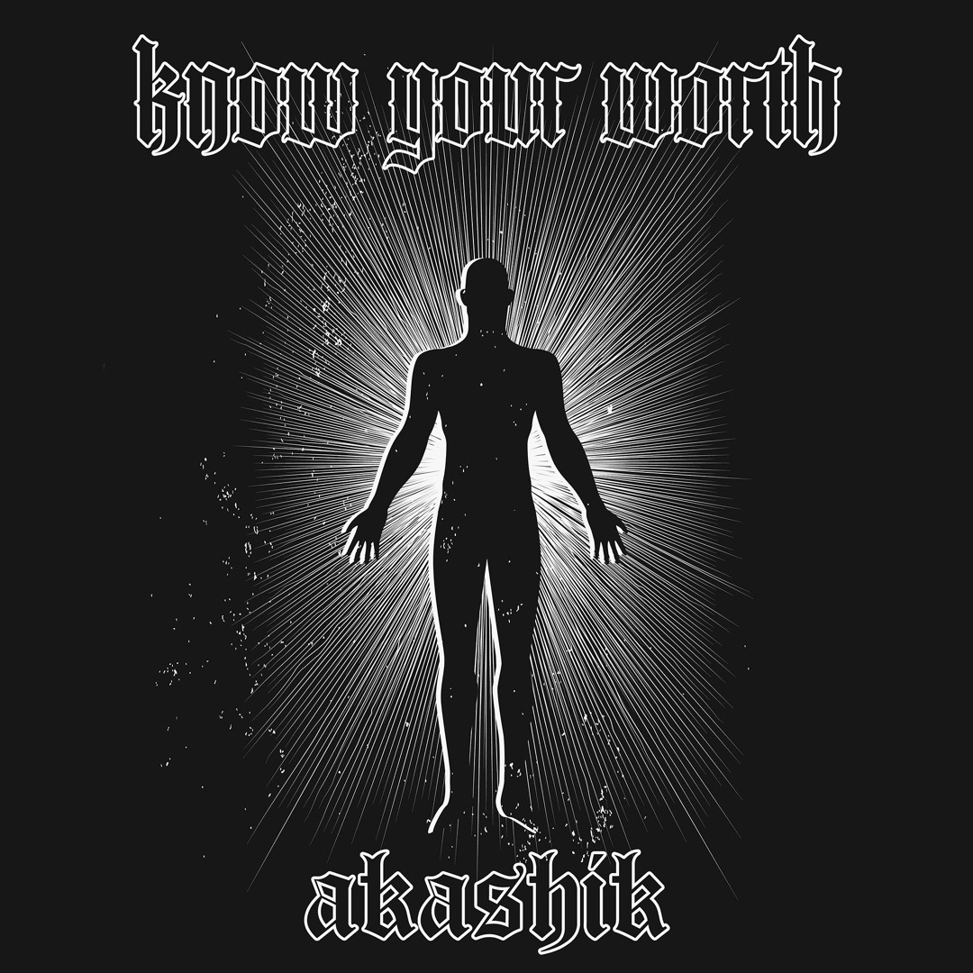 Stream Know Your Worth by Akashik | Listen online for free on SoundCloud