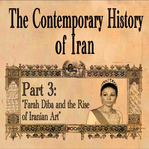 Stream The Contemporary History of Iran - Part 3: "Farah Diba and The ...