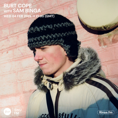 Stream Burt Cope with Sam Binga - 04 February 2026 by SWU.FM | Listen ...