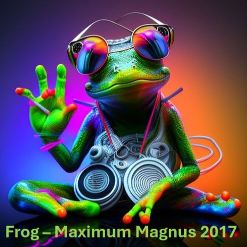 Stream Maximum Magnus (Psy Trance) 2017 by Frog | Listen online for ...