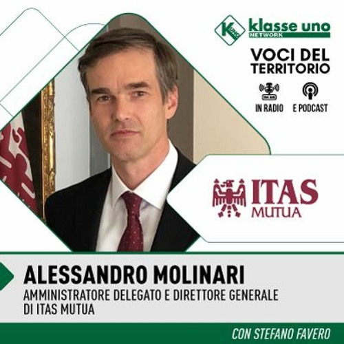 Stream Alessandro Molinari - ITAS Mutua by Klasse Uno Network | Listen ...