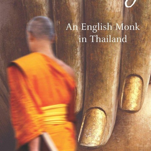 Stream [ebook] Download Phra Farang: An English Monk in Thailand from ...