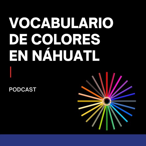 Stream Colores en lengua náhuatl by Mujer Náhuatl | Listen online for ...