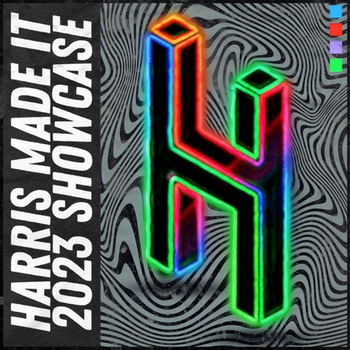 Stream HARRIS MADE it - 2023 Showcase Mix by HARRIS MADE IT | Listen ...