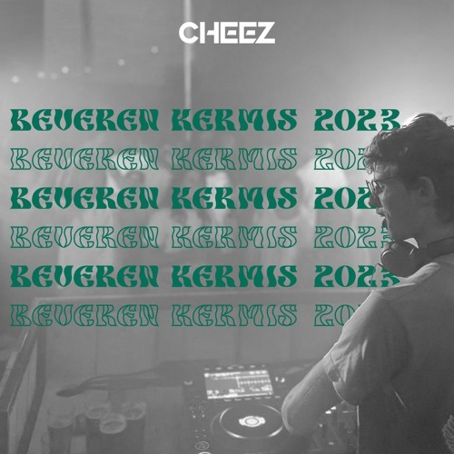 Stream Beveren Kermis 2023 by DJ Cheez | Listen online for free on ...
