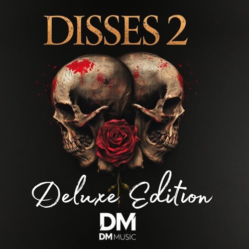 Stream DM Music (OLD ACCOUNT) | Listen to Disses 2 (Deluxe Edition ...