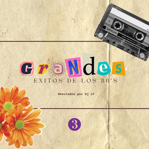 Stream GRANDES EXITOS DE LOS 80S VOL 3 MIXED BY DJ JJ by Deejay JJ ...