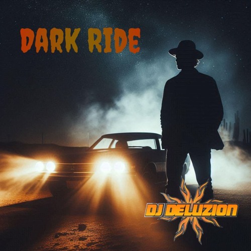 Stream Dark Ride Mix by Dj Deluzion | Listen online for free on SoundCloud