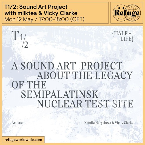 Stream T1/2: Sound Art Project - milktea & Vicky Clarke - 12 May 2025 ...