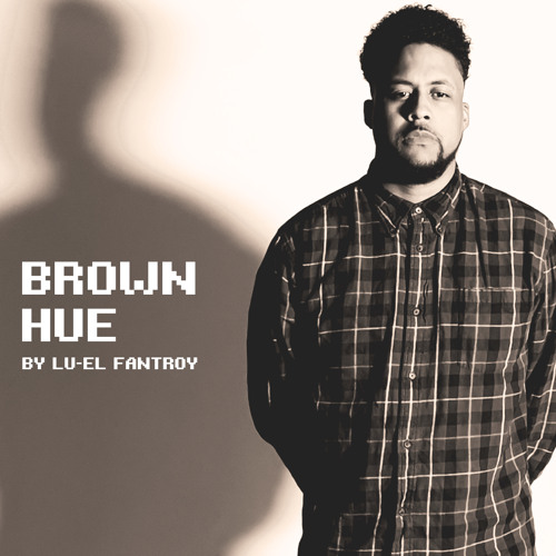 Stream Brown Hue by ludangerous | Listen online for free on SoundCloud Stream Brown Hue by ludangerous | Listen online for free on SoundCloud