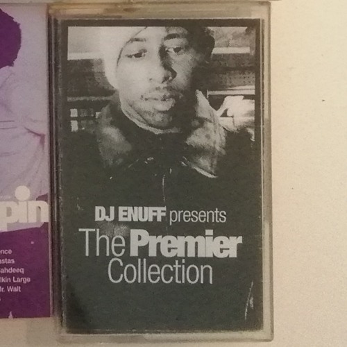 Stream Mixtape #The Premier Collection by Dj ENUFF by DJ SOMAT | Listen ...
