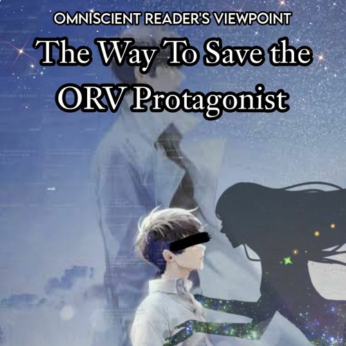 Stream The Way To Save The Orv Protagonist Theme Song By Kumoriee