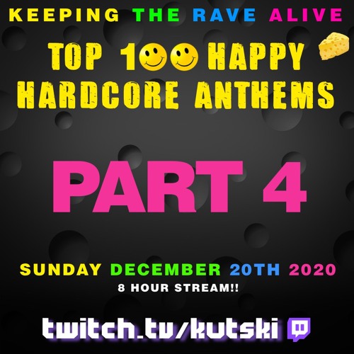 Kutski @ Keeping The Rave Alive Happy Hardcore Top 100 2020-12-23