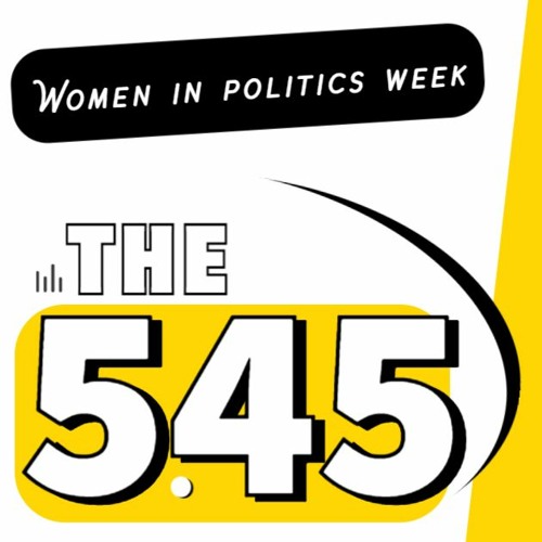 Stream The 5.45 Mini Series - Local Women in Politics with Kathleen O ...