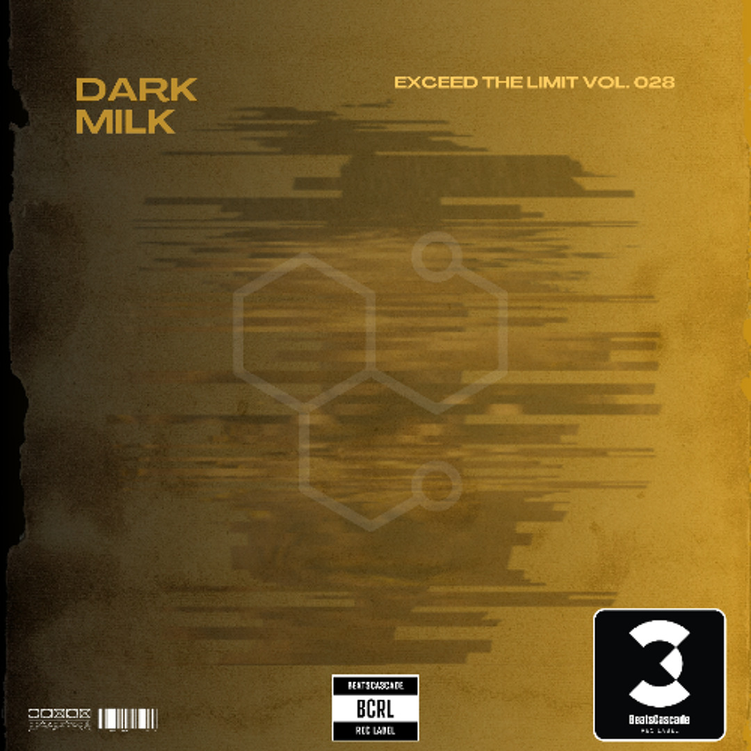 Stream DARK MILK Exceed The Limit Vol. 028 by BeatsCascade | Listen ...