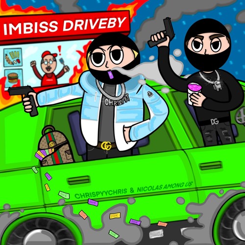 Stream Imbiss Driveby (2023 Remastered Version) by ChrispyyChris ...