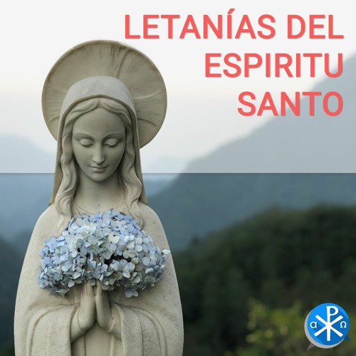 Stream 00 Letanías Del Espíritu Santo By Ejerciciosive Listen Online