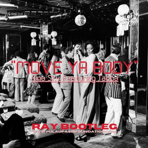 Stream Nina Sky Featuring Jabba - Move Ya Body (Ray Bootleg) by RAY ...