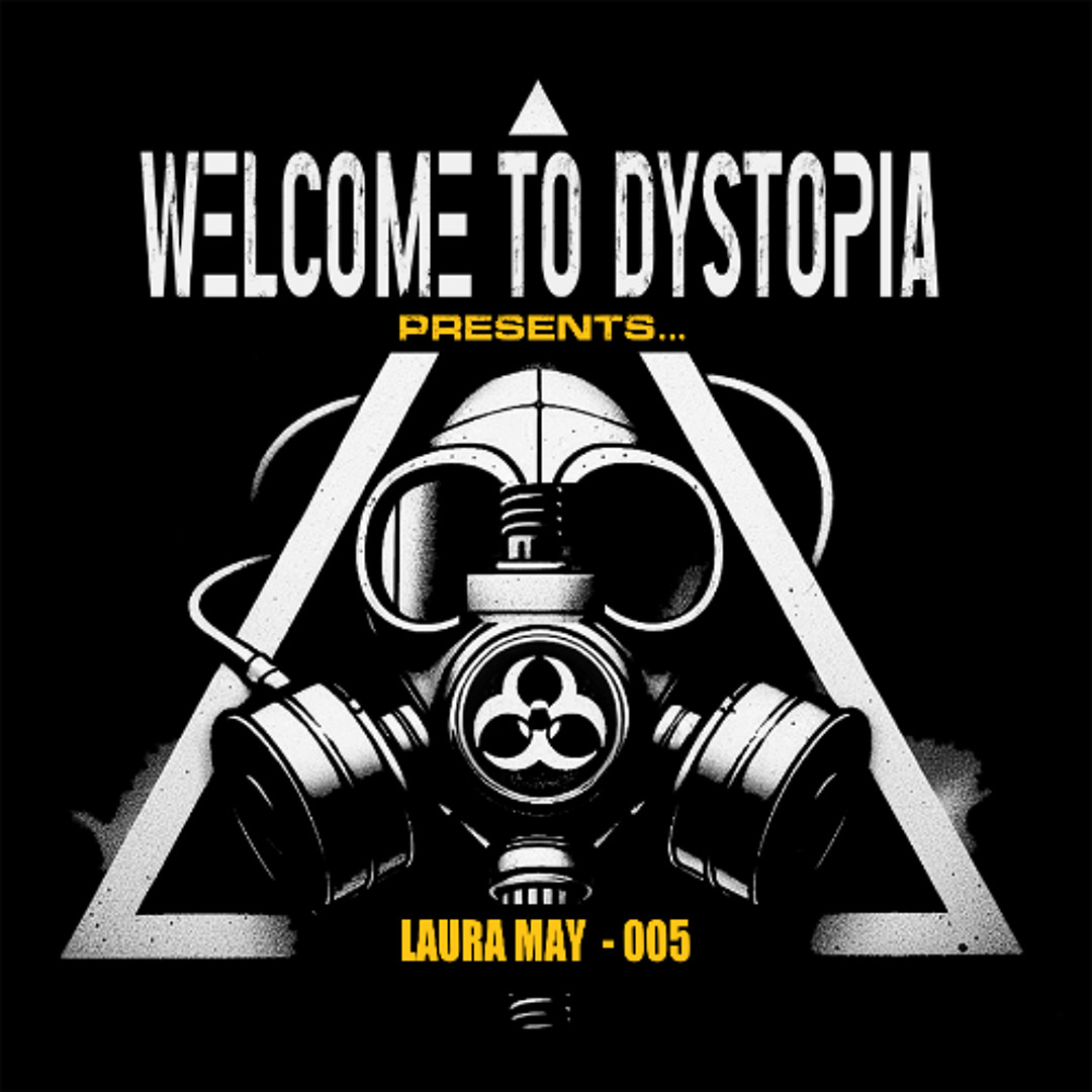 Stream Laura May - Guest Mix for Welcome to Dystopia - April 2025 by ...