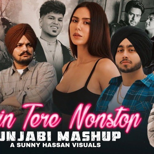 Stream Nain_Tere_Nonstop_Punjabi_Mashup___Shubh_Ft.Sonam_Bajwa___You ... Stream Nain_Tere_Nonstop_Punjabi_Mashup___Shubh_Ft.Sonam_Bajwa___You ...