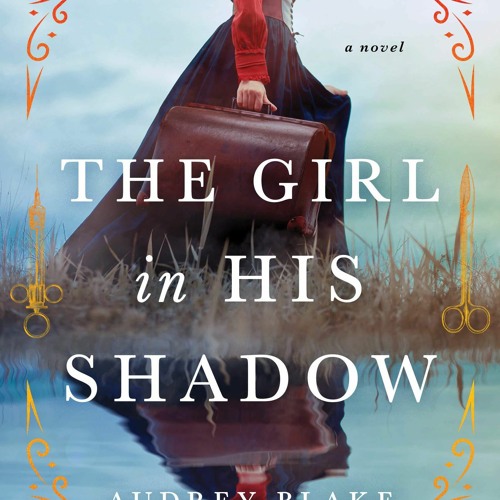 Stream (^)(Download) The Girl in His Shadow (Nora Beady #1) - Audrey ...