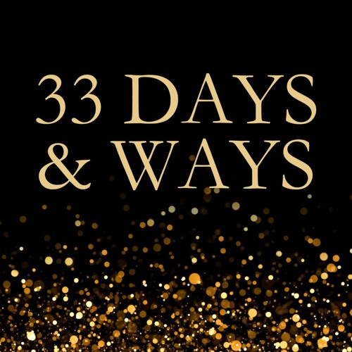 Stream 33 Days & Ways by Tent Talk with Nancy McCready | Listen online ...