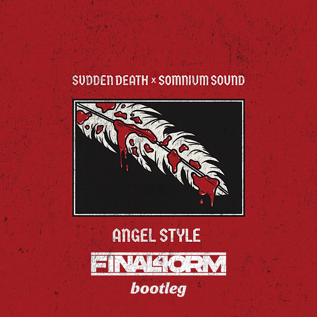 Stream SVDDEN DEATH x SOMNIUM SOUND- ANGEL STYLE (FINAL4ORM BOOTLEG) by ...