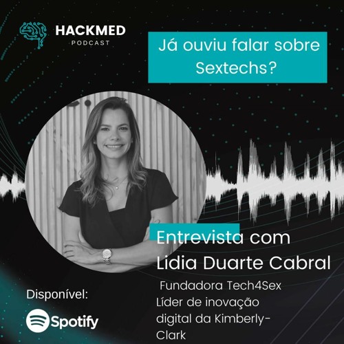 Stream #13 Já ouviu falar sobre Sextechs? Lidia Duarte Cabral by ...