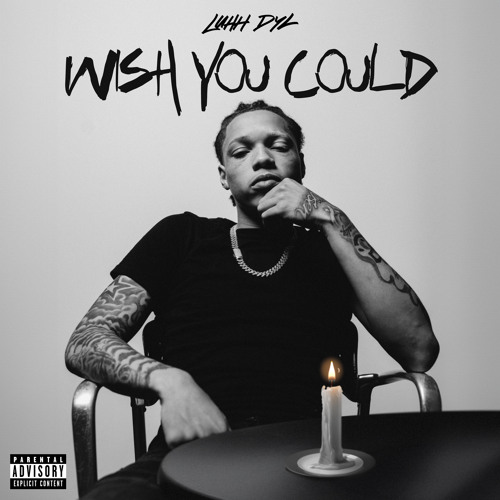 Stream Wish You Could by Luhh Dyl | Listen online for free on SoundCloud