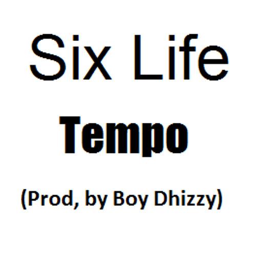 Stream Six Life - Tempo (Prod Boy Dhizzy) 2022 by Baião André Romão ...