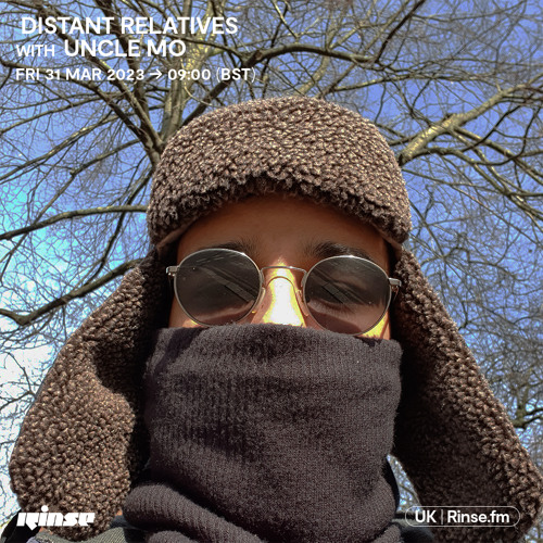 Stream Distant Relatives with uncle mo - 31 March 2023 by Rinse FM ... Stream Distant Relatives with uncle mo - 31 March 2023 by Rinse FM ...