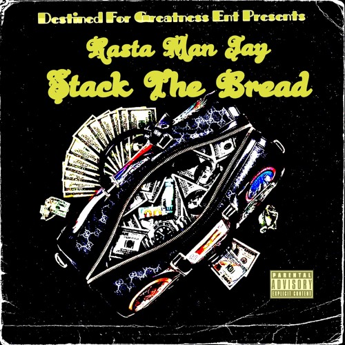 Stream Rasta Man Jay Stack The Bread Beat Prod.By Waytoolost by Rasta ...