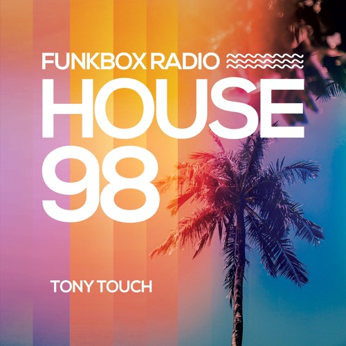 Listen to House 98 by DJTONYTOUCH in Toca - Funkbox playlist online for ...
