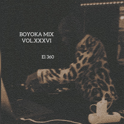 Stream BOYOKA MIX VOL.36 - ATTIC BATTLE by El 360 | Listen online for ...