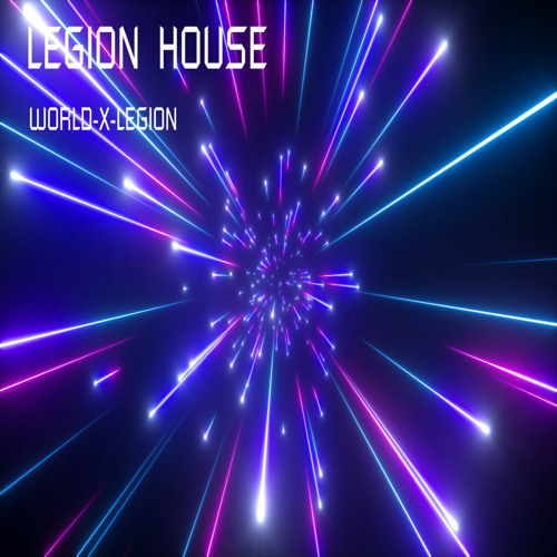 Stream Legion House by World-X-Legion | Listen online for free on ...