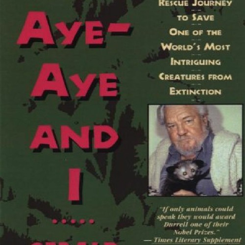 Stream PDF/READ The Aye-Aye and I: A Rescue Journey to Save One of the ...