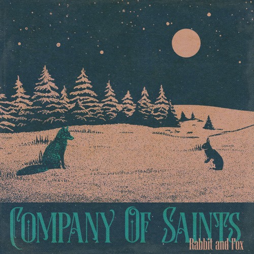 Stream Company of Saints | Listen to Rabbit and Fox playlist online for ...