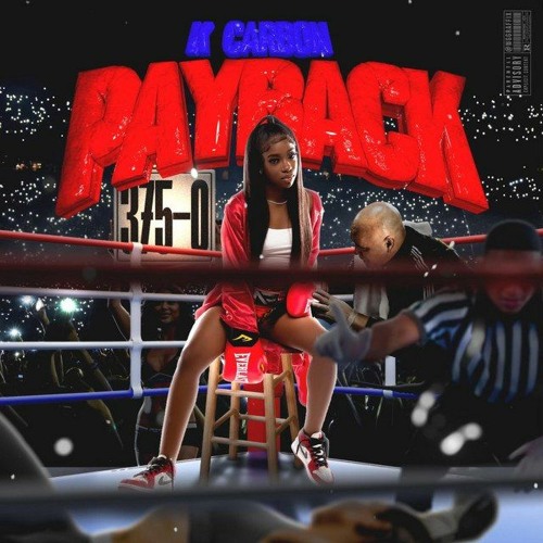 Stream K Carbon | Listen to PAYBACK playlist online for free on SoundCloud