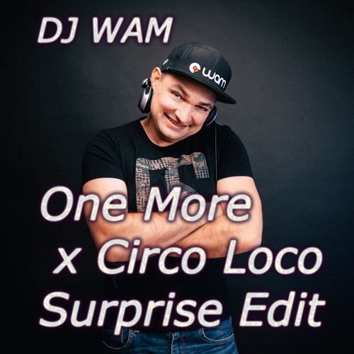 Stream Drake X 21 Savage - One More Circo Loco (DJ WAM Transition 122 ...