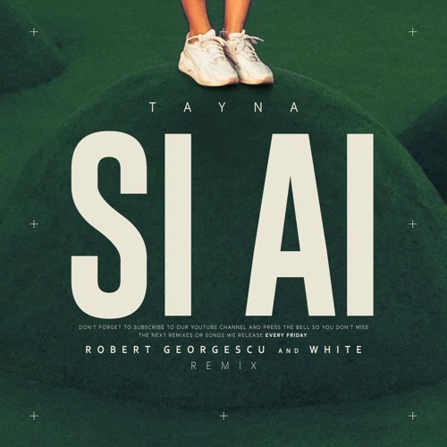 Stream Tayna - Si Ai (Robert Georgescu And White Remix) by Robert ...