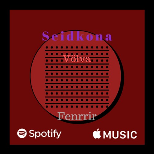 Stream Seidkona (Völva) by Fenrrir | Listen online for free on SoundCloud