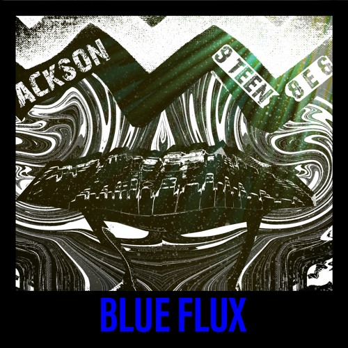 Stream Blue Flux by Ackson | Listen online for free on SoundCloud