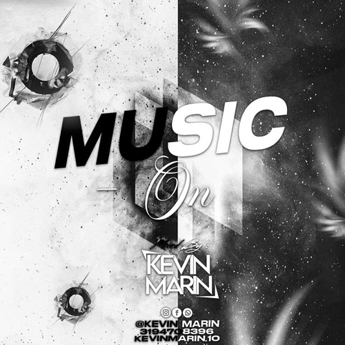 Stream MUSIC-ON by Kevin Marín | Listen online for free on SoundCloud