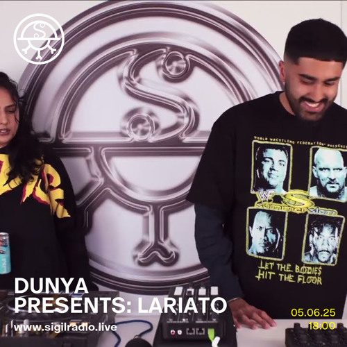 Stream DUNYA PRESENTS: Lariato - June 2025 - Sigil Radio by Sigil Radio | Listen online for free ...