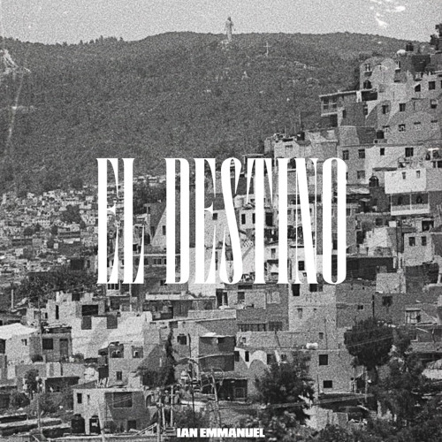 Stream El Destino by Ian Emmanuel | Listen online for free on SoundCloud