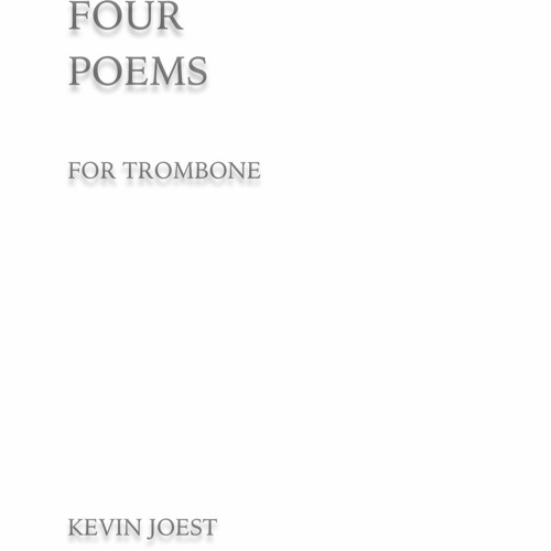 Stream Four Poems For Trombone by notesmith8 | Listen online for free ...