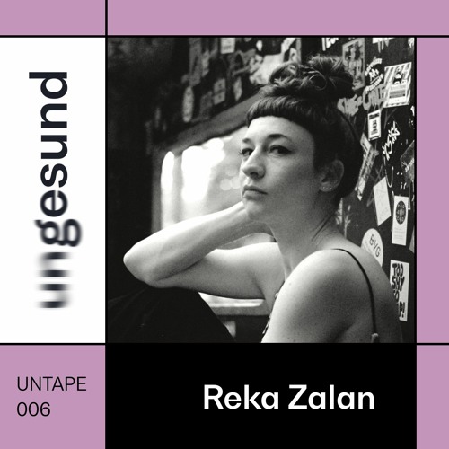 Stream UNTAPE006 – Reka Zalan by ungesund | Listen online for free on ...